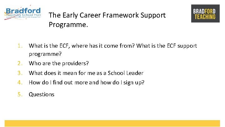 The Early Career Framework Support Programme 1 What