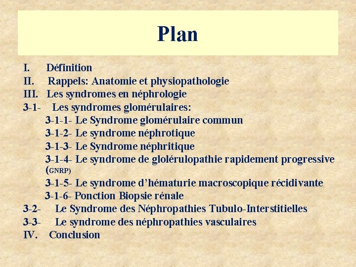 LES SYNDROMES EN NEPHROLOGIE Pr S ZEMMOUCHI Mdecin