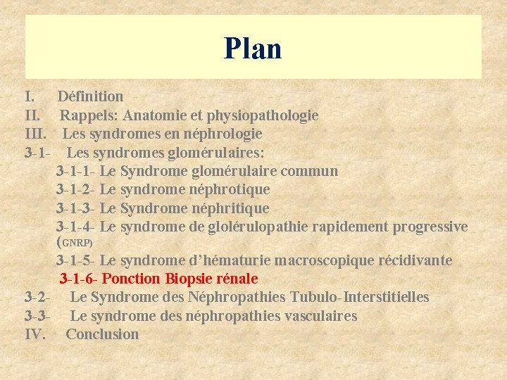 LES SYNDROMES EN NEPHROLOGIE Pr S ZEMMOUCHI Mdecin