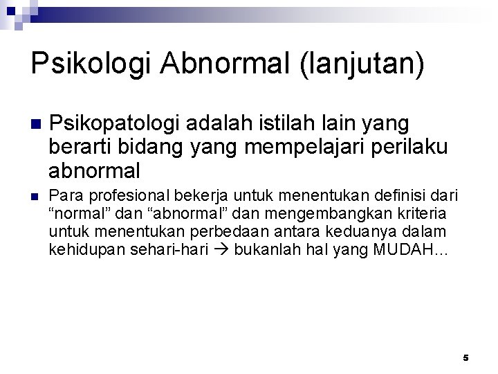 Pengantar Psikologi Abnormal Kuliah 1 1 Tujuan dan
