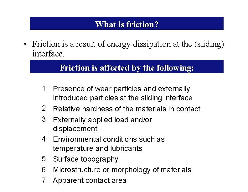 MET 377 Surface Engineering Tribology What is tribology