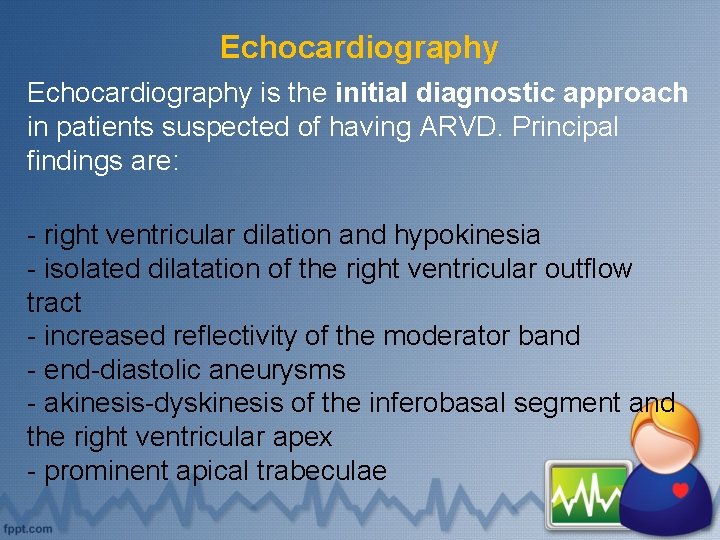 Diagnosis and management of arrhythmogenic right ventricular dysplasia