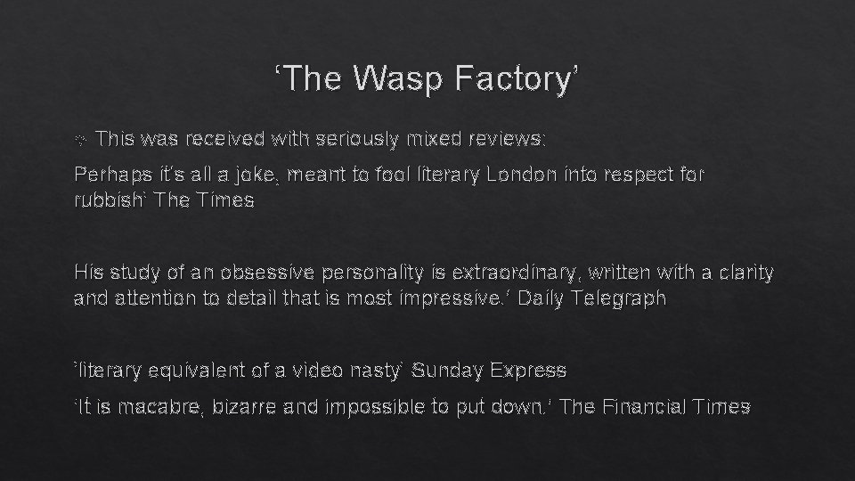 The Wasp Factory A novel by Iain Banks