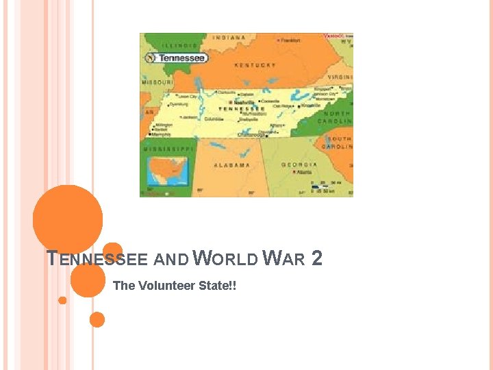 TENNESSEE AND WORLD WAR 2 The Volunteer State