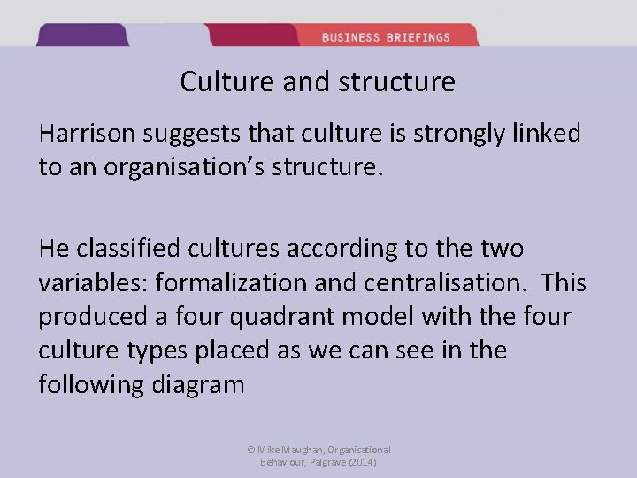 Organisational Behaviour Chapter 8 Culture in organisations Objectives