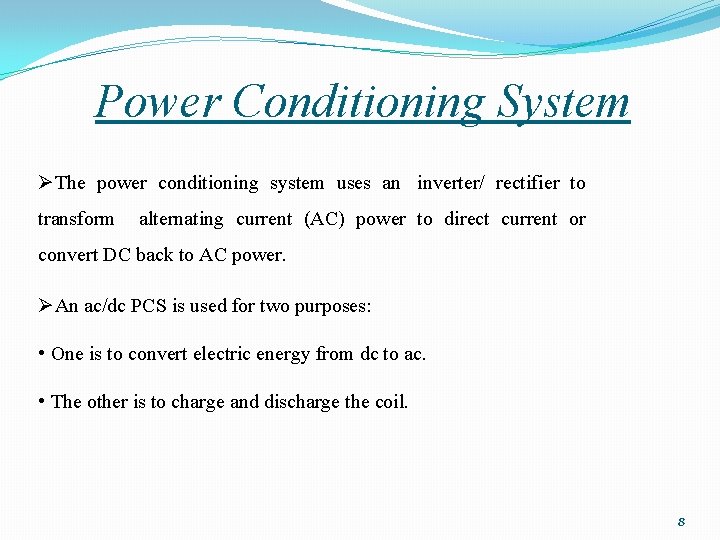 SUPERCONDUCTING MAGNETIC ENERGY STORAGE SYSTEM PRESENTED BY AMRUTHA