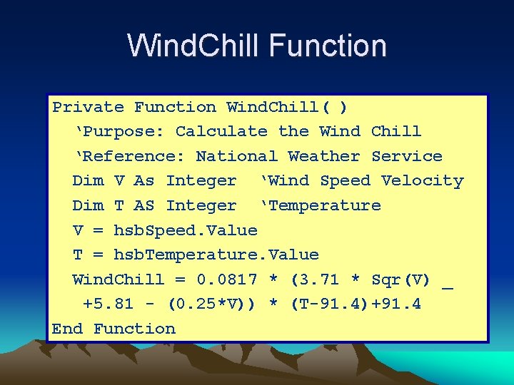 Function The Wind Chill Project Write a program