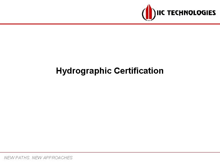 The MACHC Hydrographic Certification Program Overview of IBSC