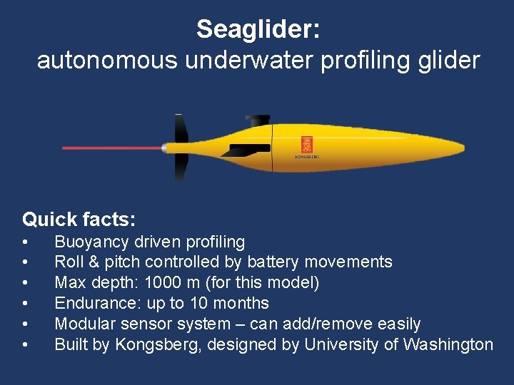 Seaglider autonomous underwater profiling glider Quick facts Buoyancy