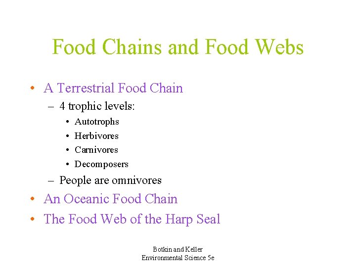 Chapter 6 Ecosystems and Ecosystem Management Botkin and