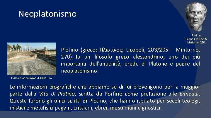 Ellenismo filosofico Neoplatonismo Plotino Licopoli 203205 Minturno 270