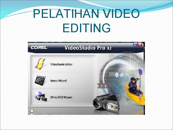APLIKASI MULTIMEDIA VIDEO EDITING ULEAD VIDEO STUDIO Ulead