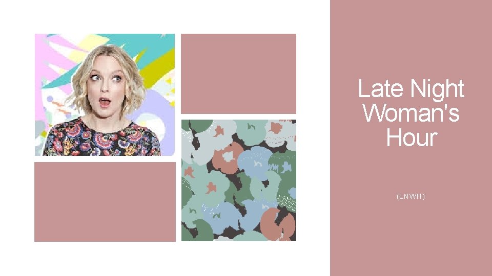 Late Night Womans Hour LNWH Context Late Night
