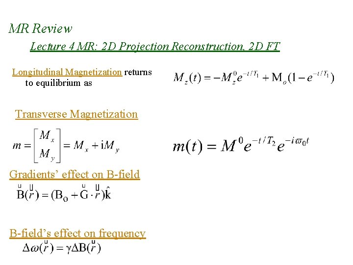 MR Review Lecture 4 MR 2 D Projection