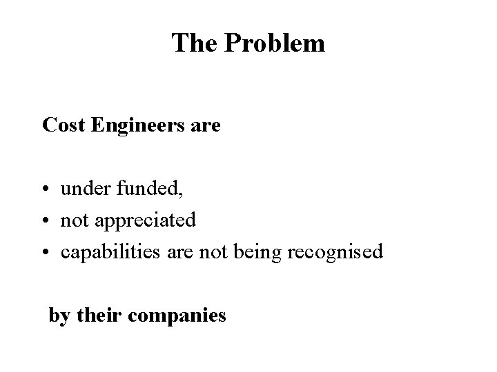 Adding Value To the Organisation through Cost Engineering