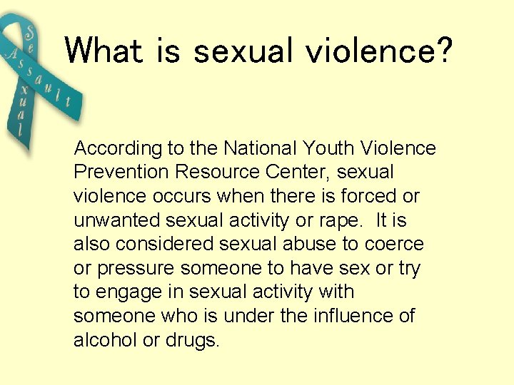 What is sexual violence According to the National