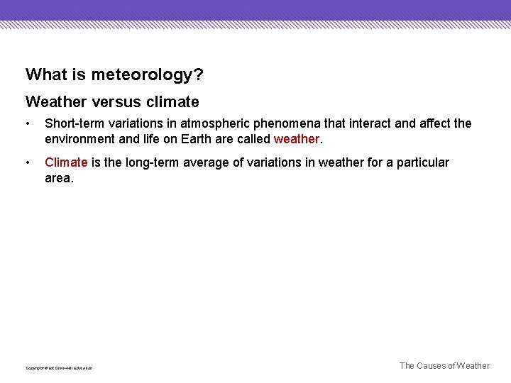 Section 1 The Causes of Weather Air masses