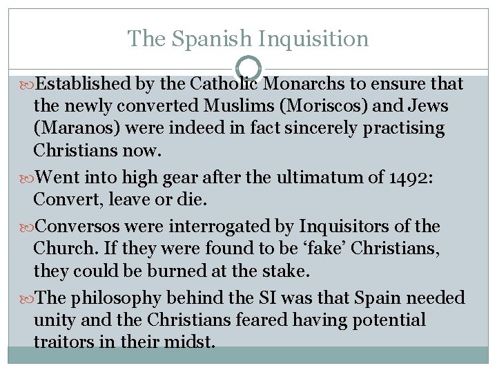 THE SPANISH How Did the Spanish Worldview lead