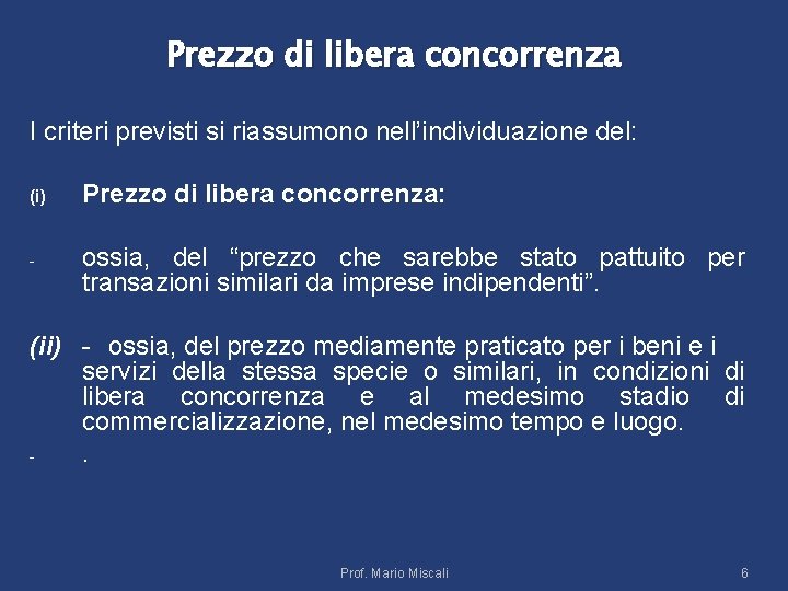 Transfer pricing Prof Mario Miscali 1 Art 110