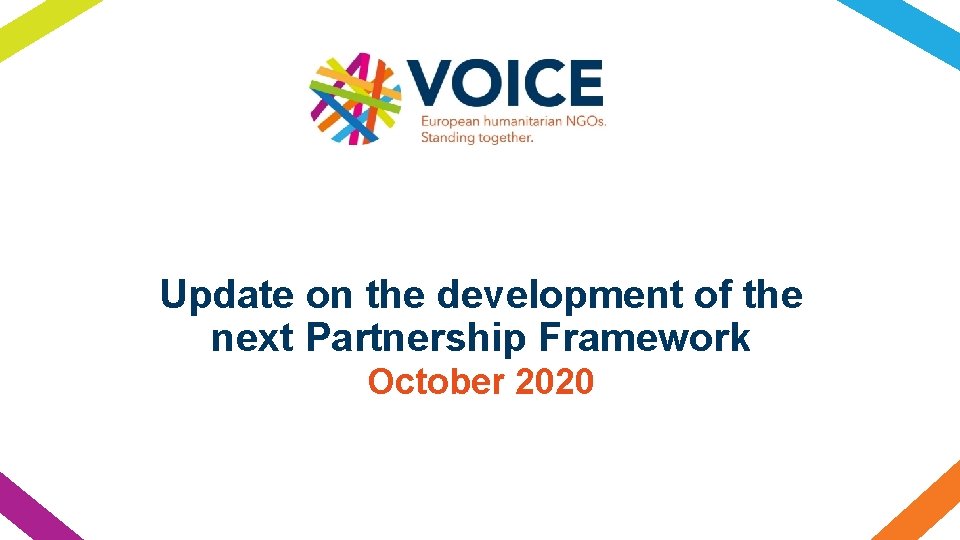 Update on the development of the next Partnership