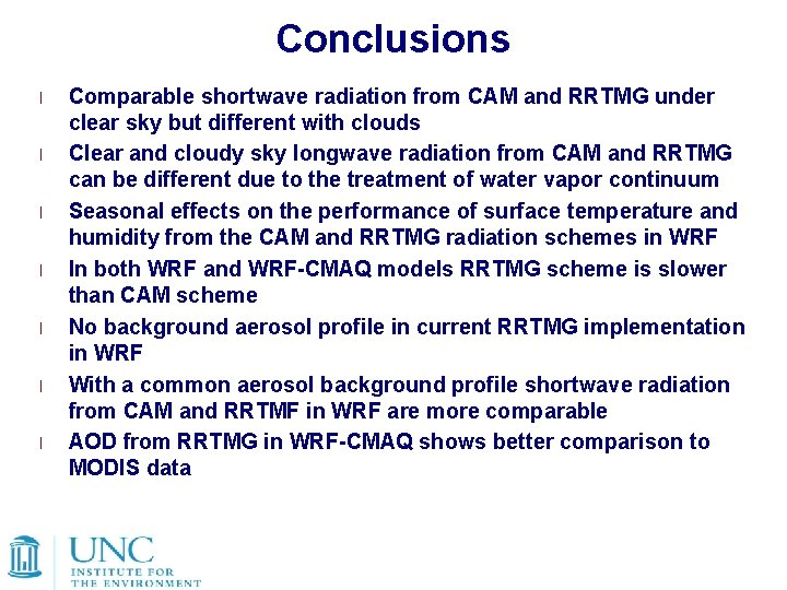 Comparison of the CAM and RRTMG Radiation Schemes