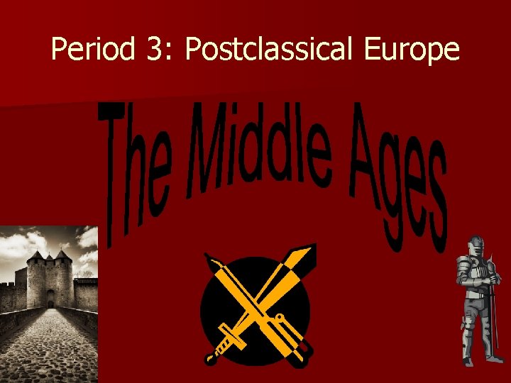Period 3 Postclassical Europe TOWER OF LONDON What