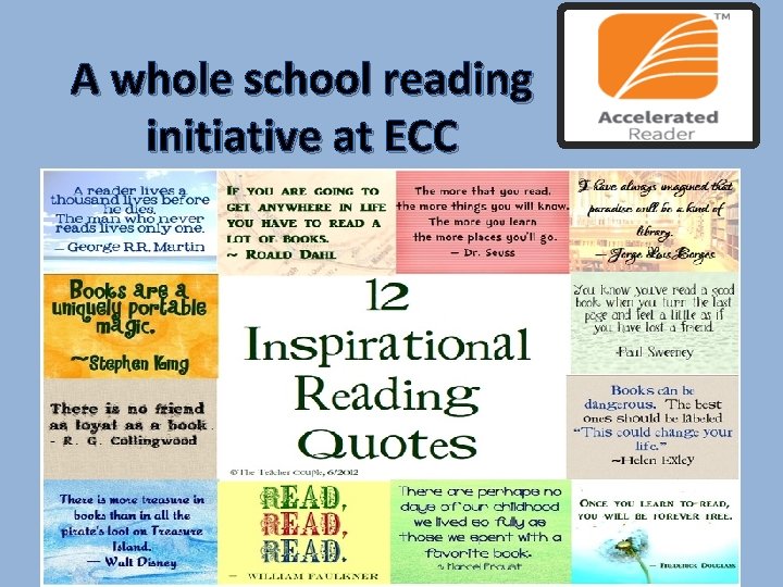 A whole school reading initiative at ECC How