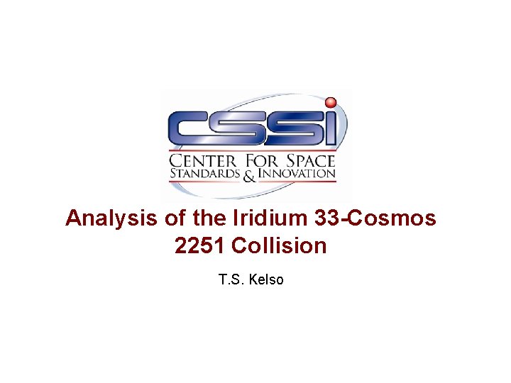 Analysis of the Iridium 33 Cosmos 2251 Collision