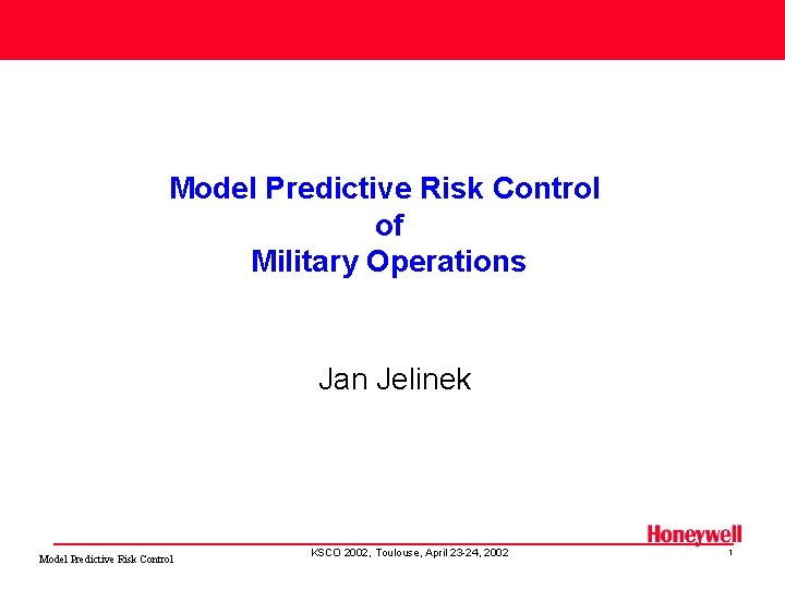 Model Predictive Risk Control of Military Operations Jan