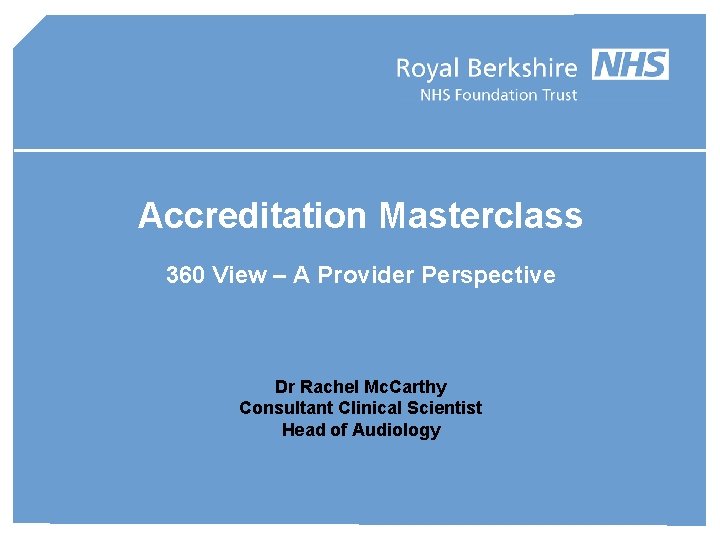 Accreditation Masterclass 360 View A Provider Perspective Dr