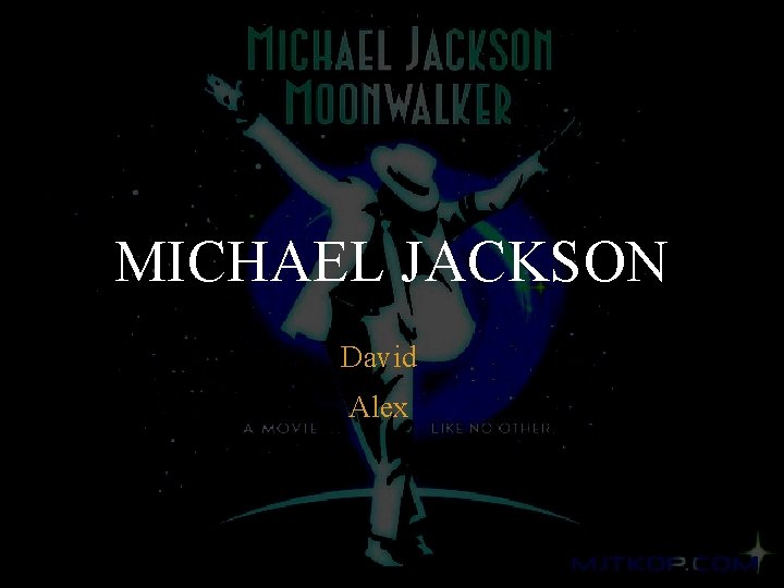 MICHAEL JACKSON David Alex WHO IS HE Michael