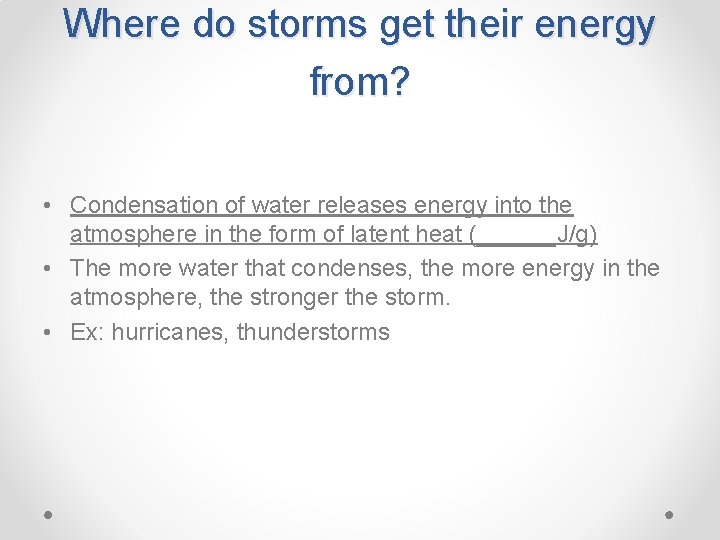 ENERGY IN EARTHS ATMOSPHERE How does energy enter