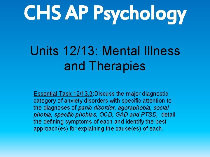 CHS AP Psychology Units 1213 Mental Illness and