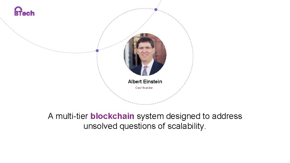 Albert Einstein Ceo founder A multitier blockchain system