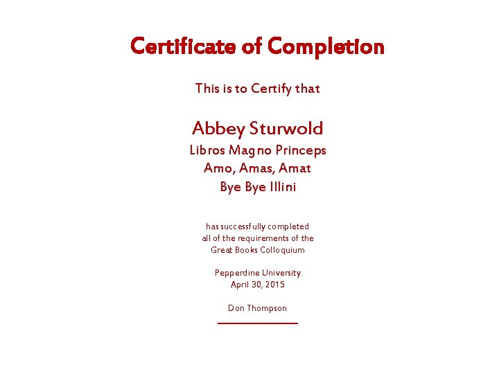 Certificate of Completion This is to Certify that