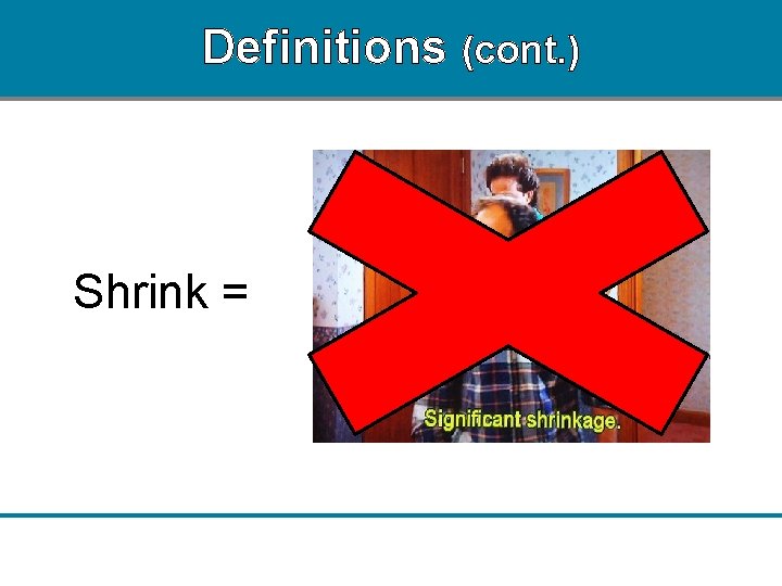 Measure to Manage The Known and Unknown Shrink