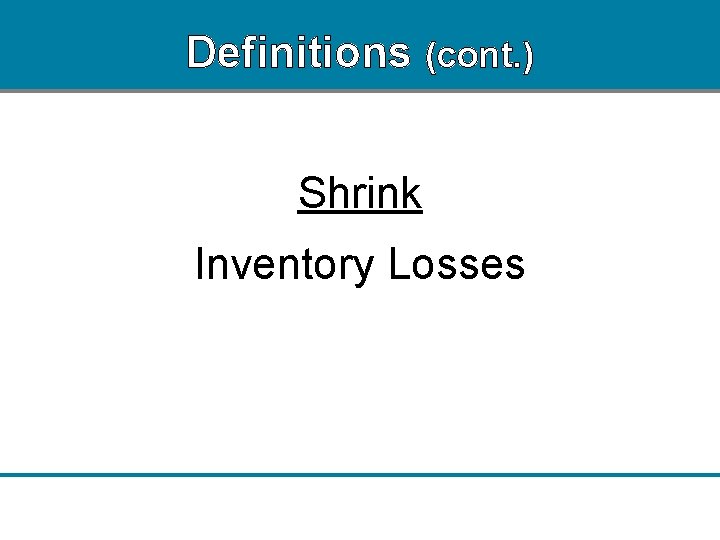 Measure to Manage The Known and Unknown Shrink