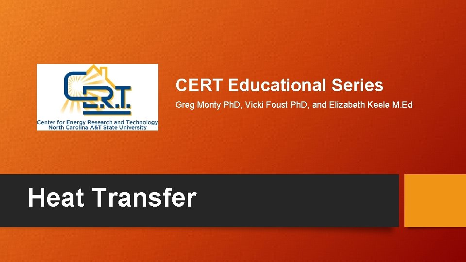 CERT Educational Series Greg Monty Ph D Vicki