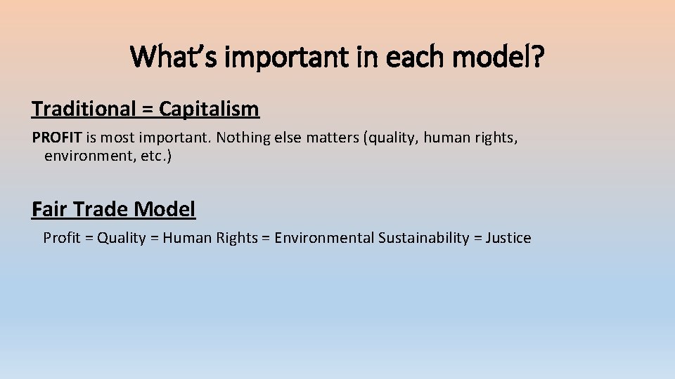 What is Fair Trade 1 A system of