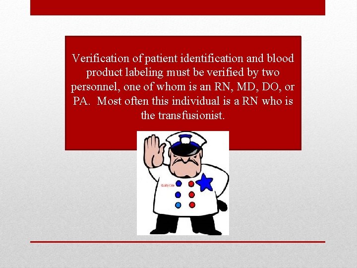 Verification of Patient Identification Blood Product Labeling Educational