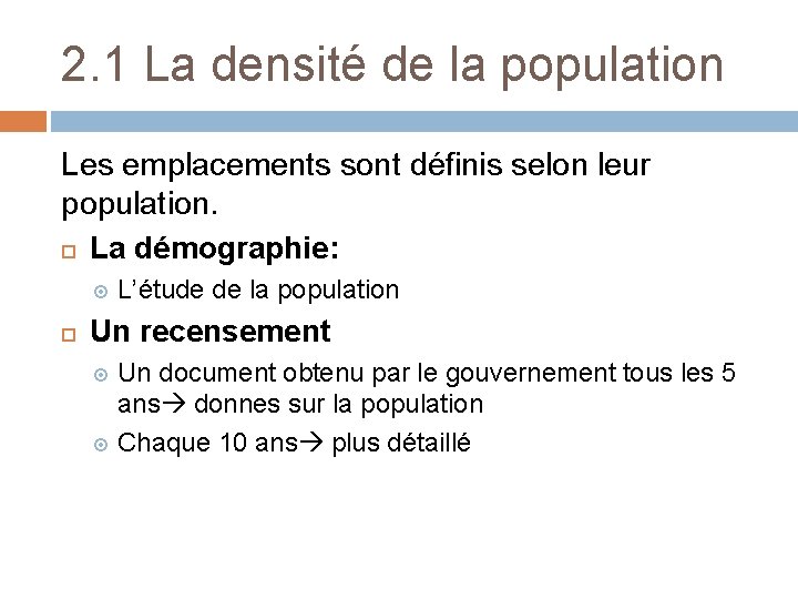 EXPLORER LES CONSTANTES DMOGRAPHIQUES 2 1 La densit