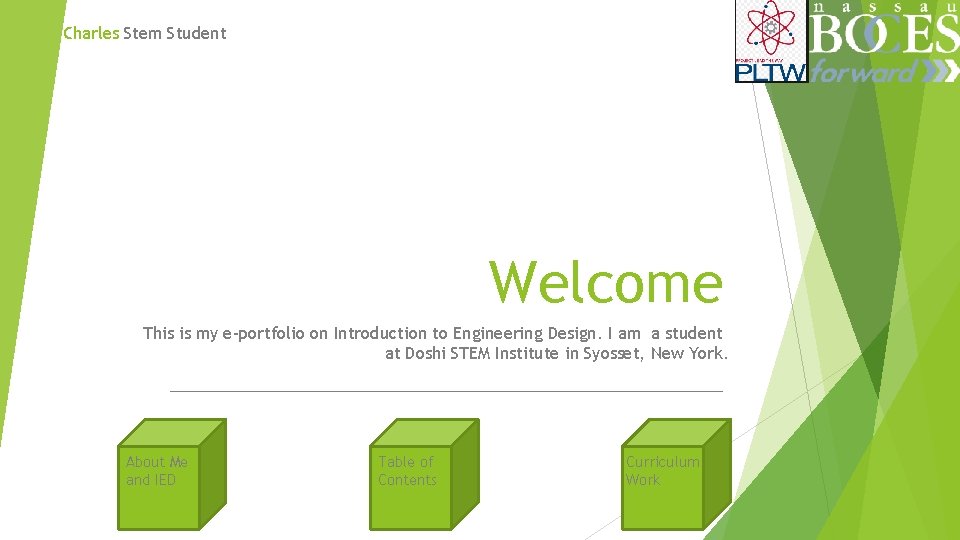 Charles Stem Student Welcome This is my eportfolio