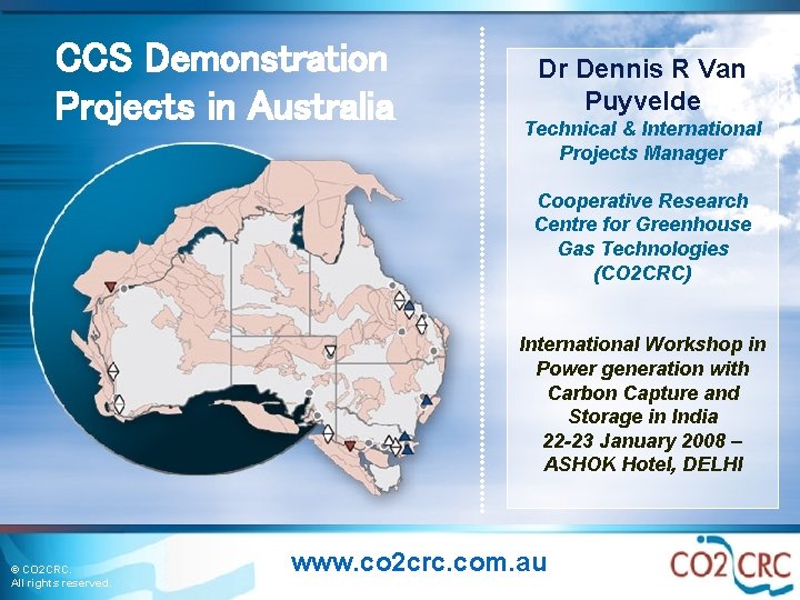 CCS Demonstration Projects in Australia Dr Dennis R