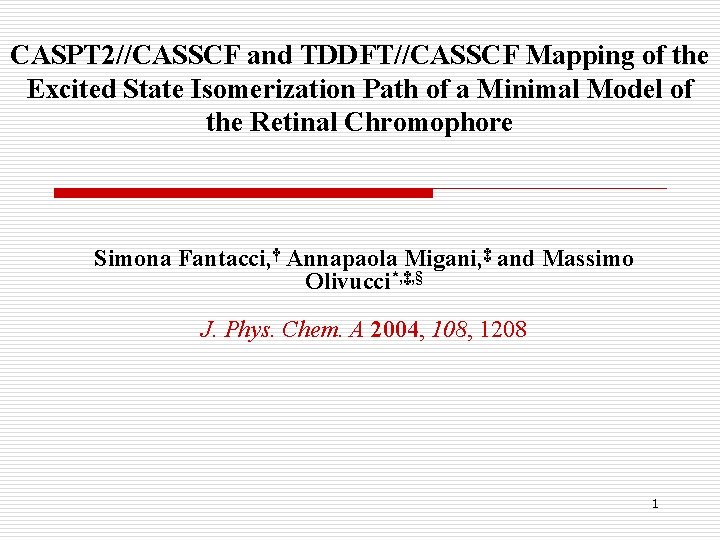 CASPT 2CASSCF and TDDFTCASSCF Mapping of the Excited