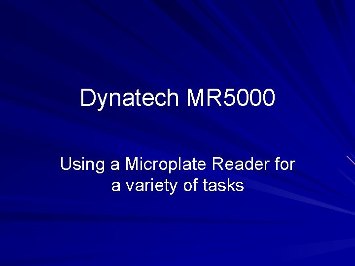 Dynatech MR 5000 Using a Microplate Reader for