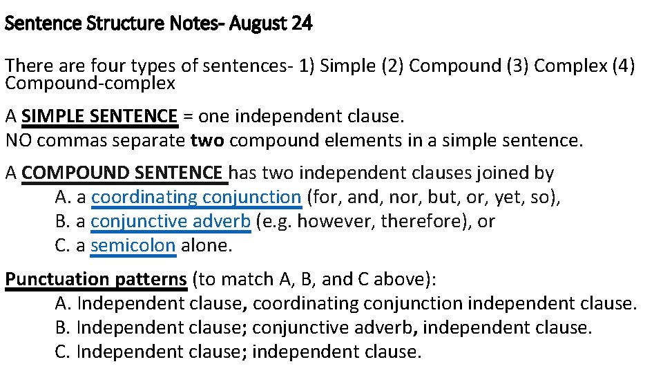 Sentence Structure Notes August 24 There are four
