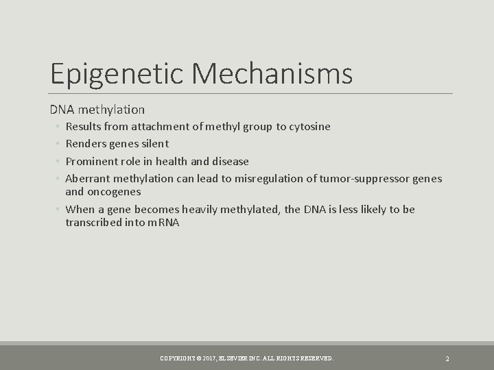 Chapter 3 EPIGENETICS AND DISEASE COPYRIGHT 2017 ELSEVIER