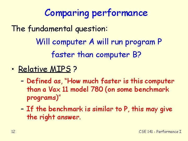 Measuring Performance Part I 11802 CSE 141 Performance