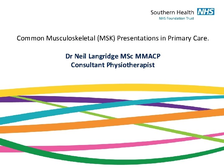 Common Musculoskeletal MSK Presentations in Primary Care Dr