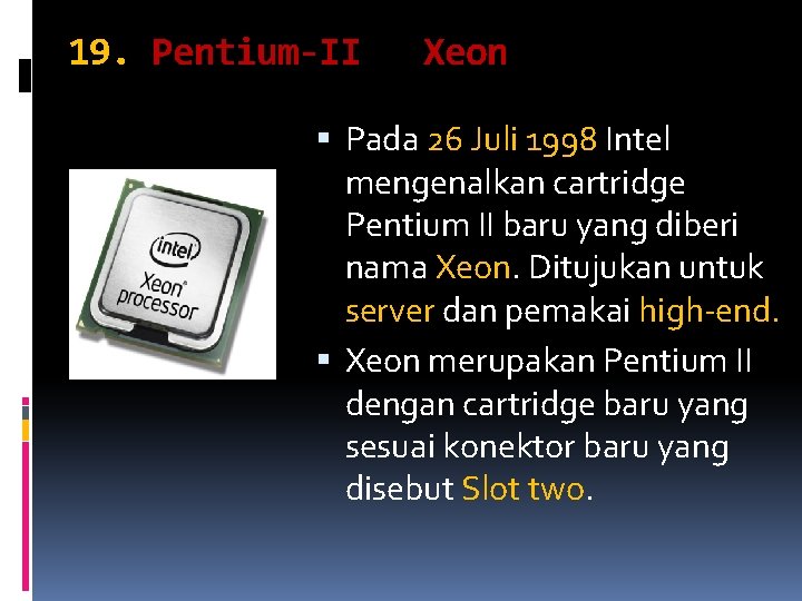 PERKEMBANGAN PROCESSOR KOMPUTER Kelompok 1 Nama 1 Agung